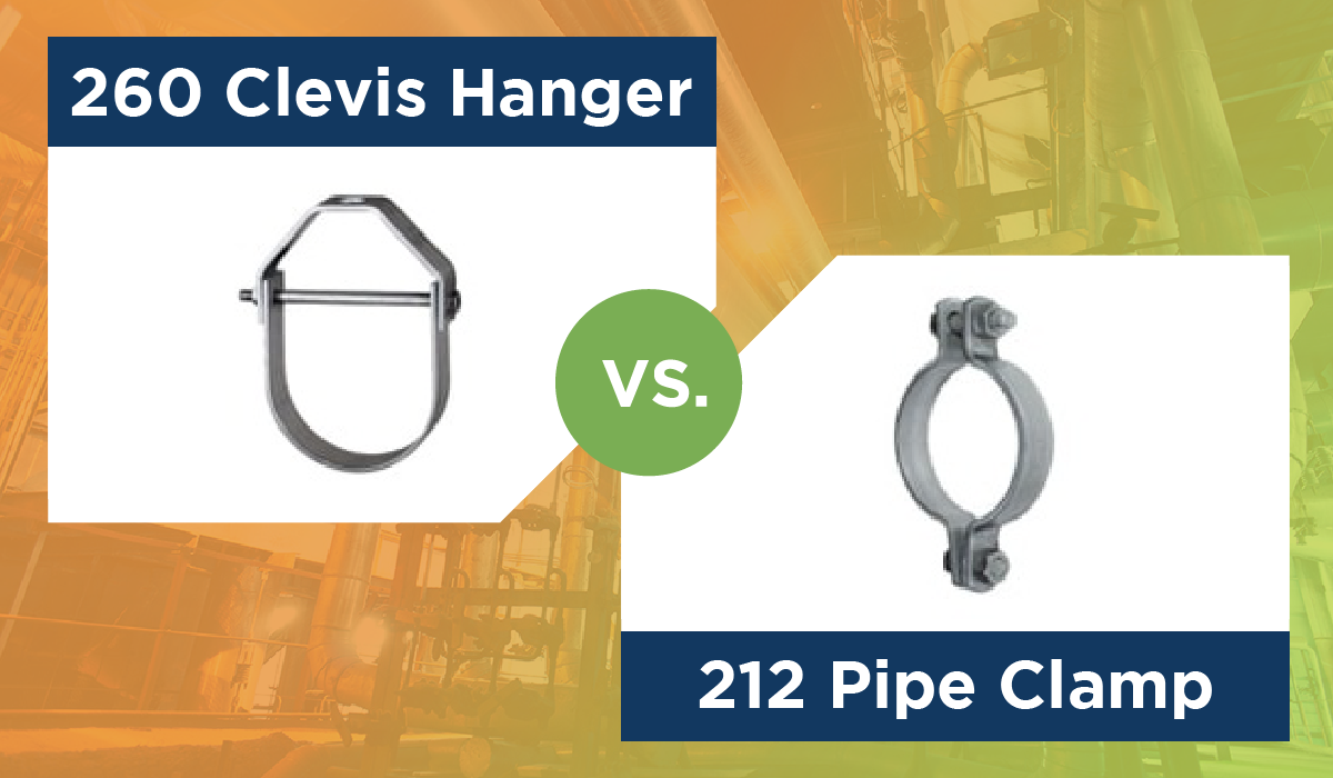 260 Clevis Hanger vs. 212 Pipe Clamp: What’s the Difference?